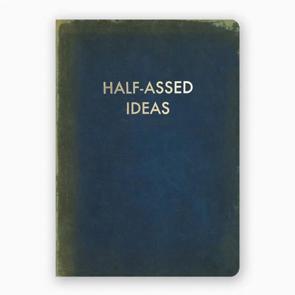 Half Assed Ideas Notebook Journal